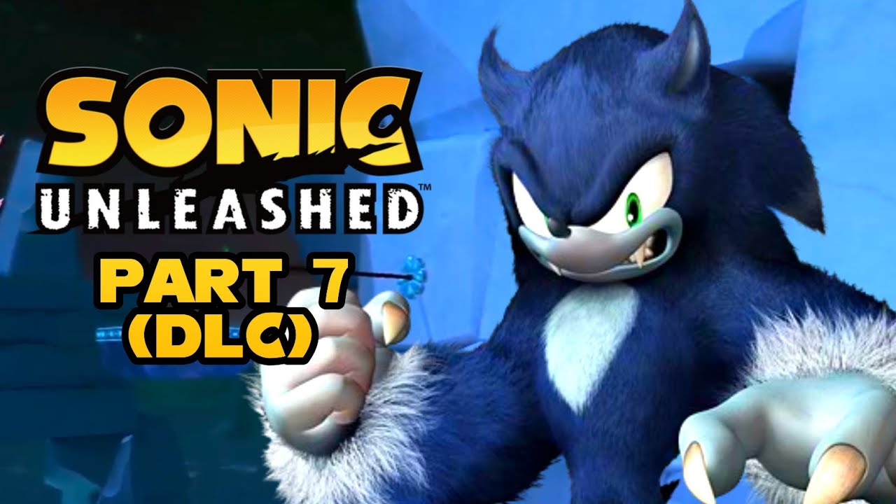 Freezing Fury - Sonic Unleashed Part 7 (DLC) - YouTube