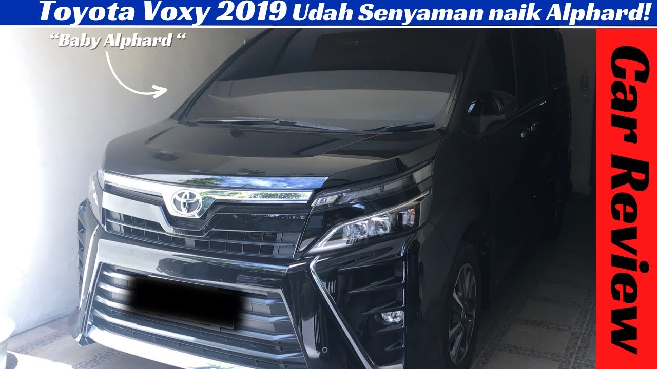 Review Baby Alphard!| Toyota Voxy 2019| #carreview - YouTube