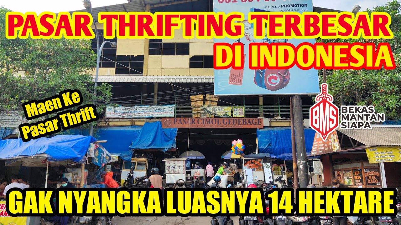 PECINTA THRIFTING WAJIB MAMPIR, INI PASAR THRIFTING TERBESAR DI ...
