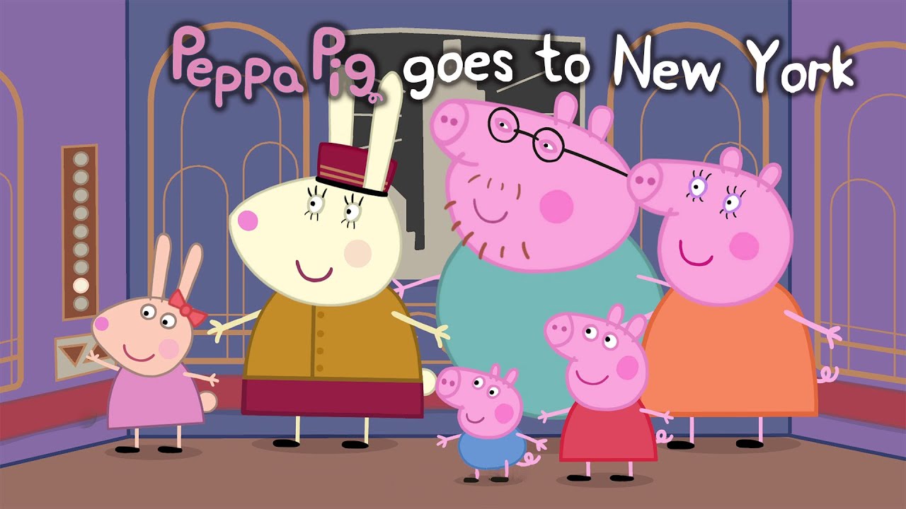 Peppa Pig Goes to New York - Peppa Pig World Adventures - YouTube