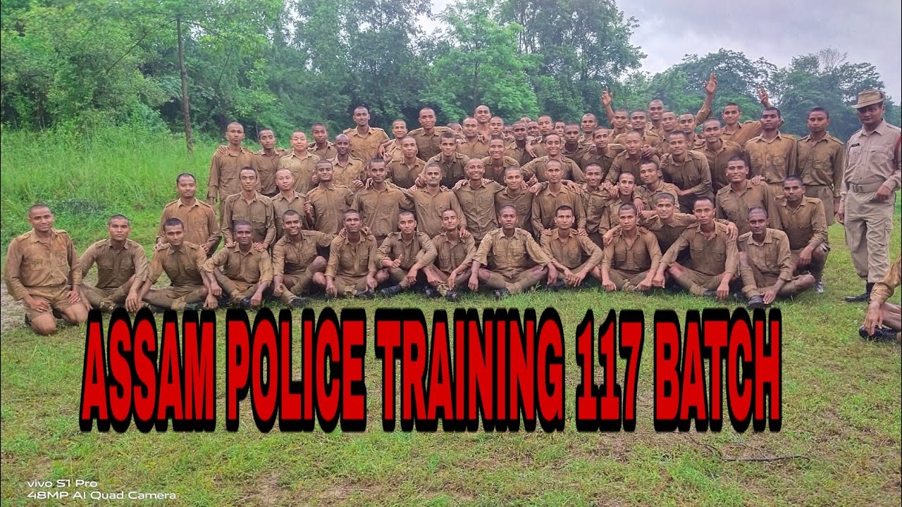 Assam police 117th batch training - YouTube