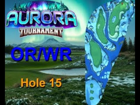 H15M Golf Clash Aurora 2024 Hole 15 Master FTP Eagle Blast x3 (note ...