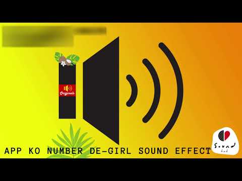 App Ko Number(Girl Voice) || Sound Hub Originals