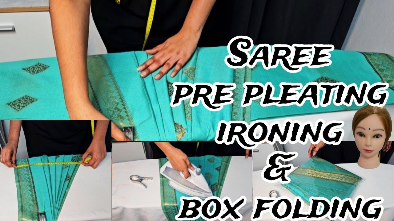 Saree pre - pleating | Ironing | Box folding techniques for beginners # ...