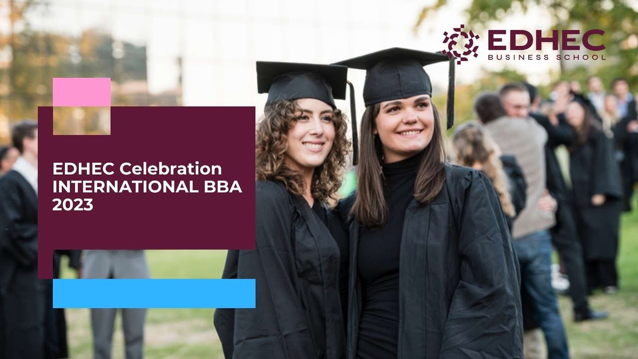 EDHEC CELEBRATION INTERNATIONAL BBA 2023 | EDHEC Business School - YouTube