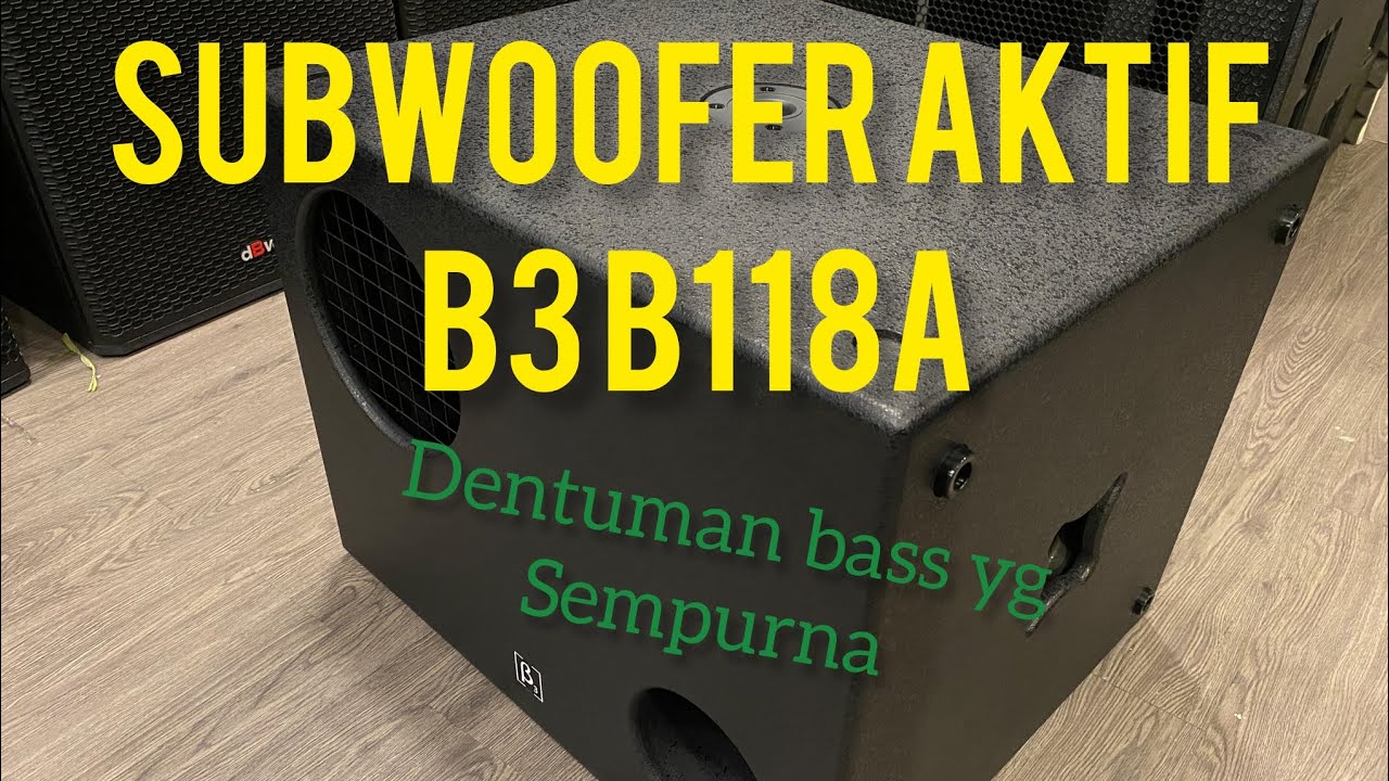 Subwoofer aktif Beta Three B118A - YouTube