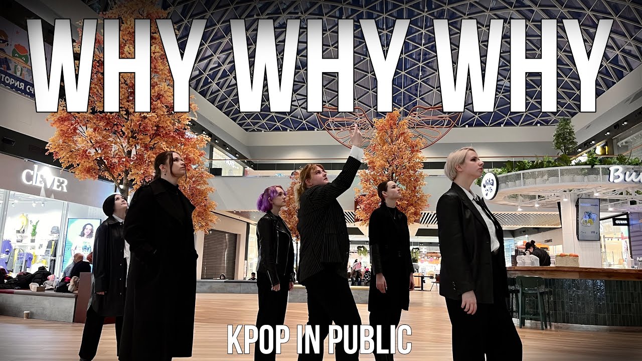 | KPOP IN PUBLIC | ONE SHOT | RUSSIA | IKON (아이콘) - Why Why Why By ...