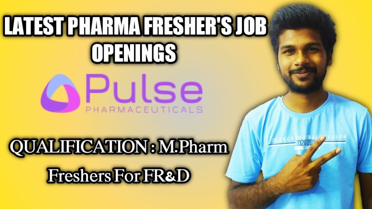 Pulse Pharmaceuticals Hiring M.sc,B.pharm,M.pharm freshers & experience ...