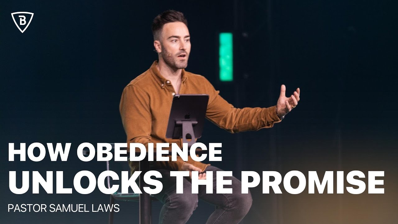 How Obedience Unlocks the Promise | Pastor Samuel Laws | Faithful to ...