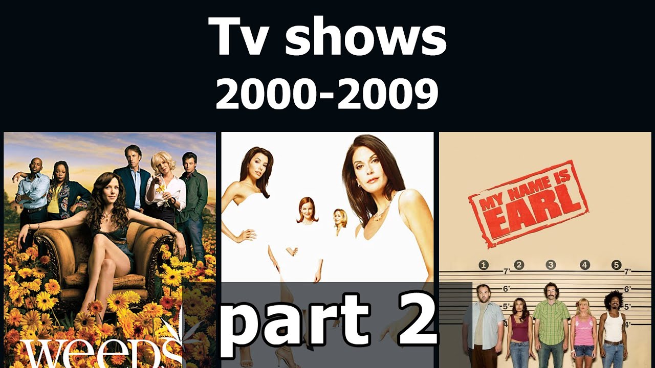 Tv shows from the 2000s - part 2 - YouTube