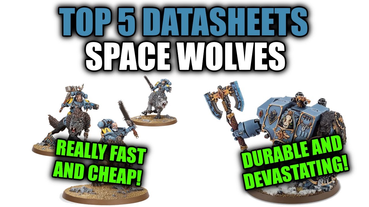 The Top 5 Competitive Space Wolves Datasheets In 10th Edition ...