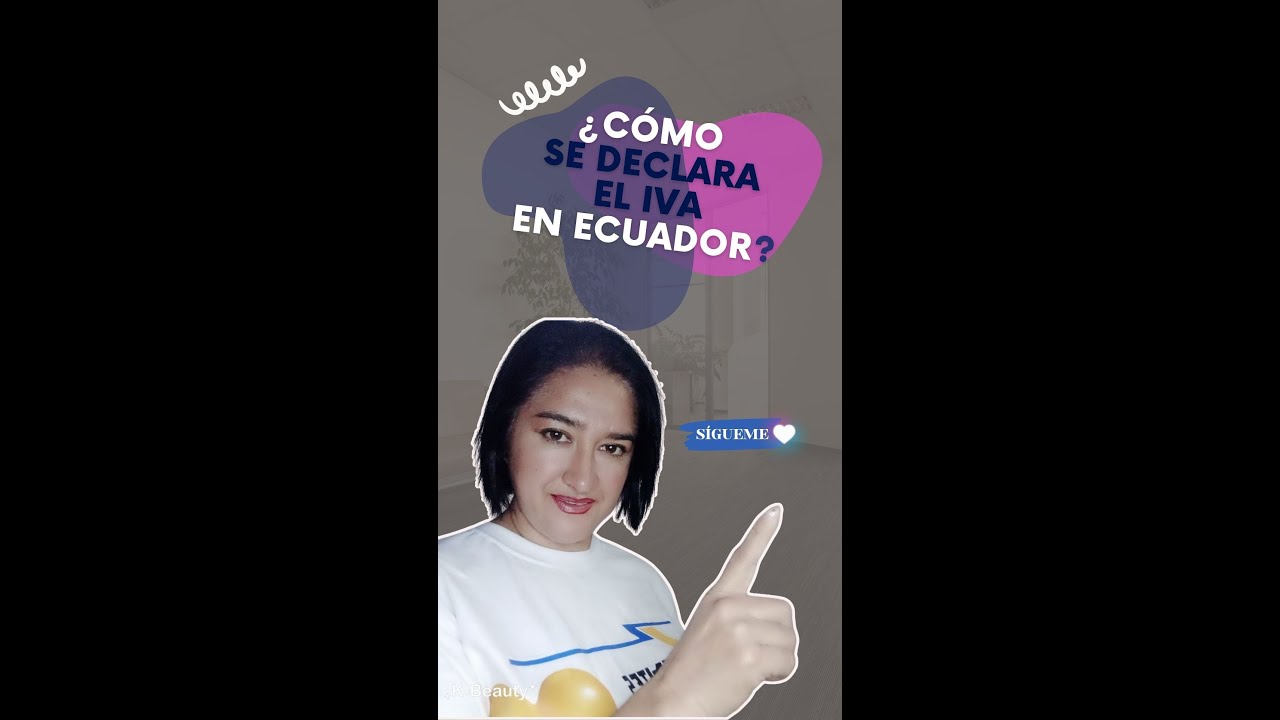 Como se declara el IVA en Ecuador - YouTube