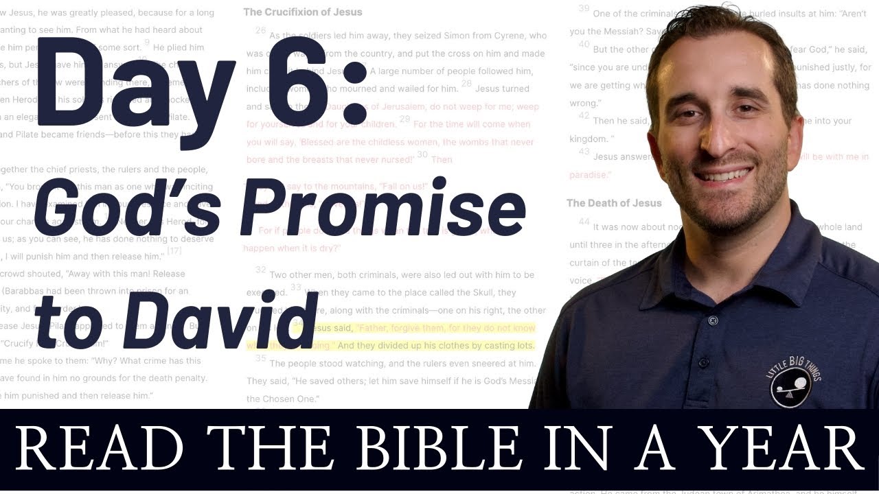 Day 6: 2 Samuel 7:12-16 - God's Promise to David | Bible in a Year (NIV ...