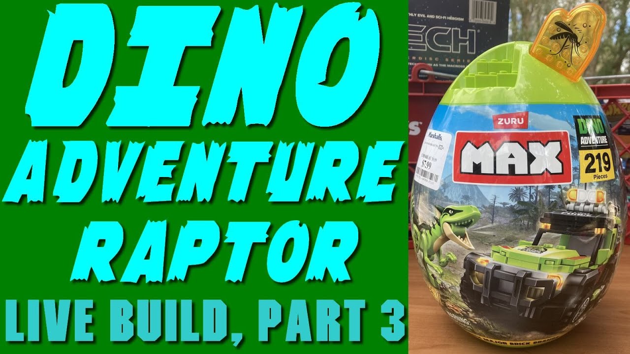 Zuru MAX Dino Adventure Raptor [Not Lego], Live Build Part 3 - YouTube
