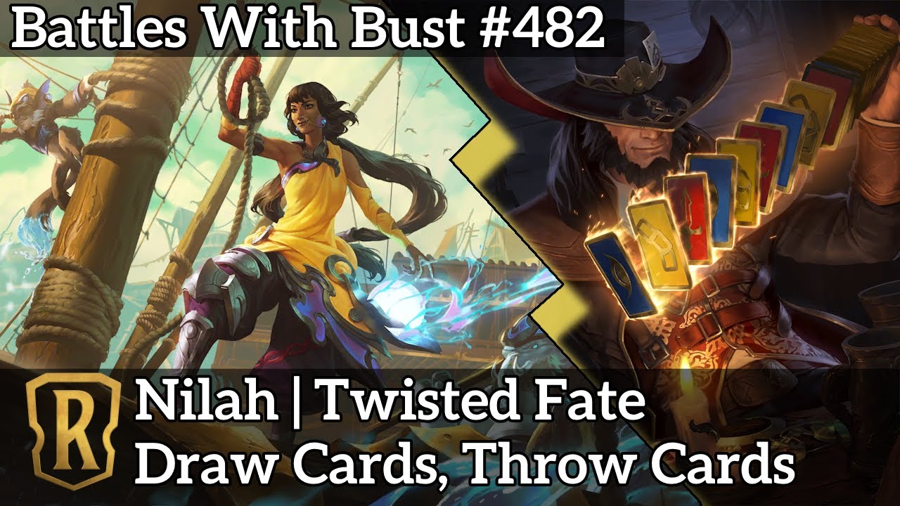 Draw Cards, Throw Cards - Nilah Twisted Fate - LoR Eternal Deck ...