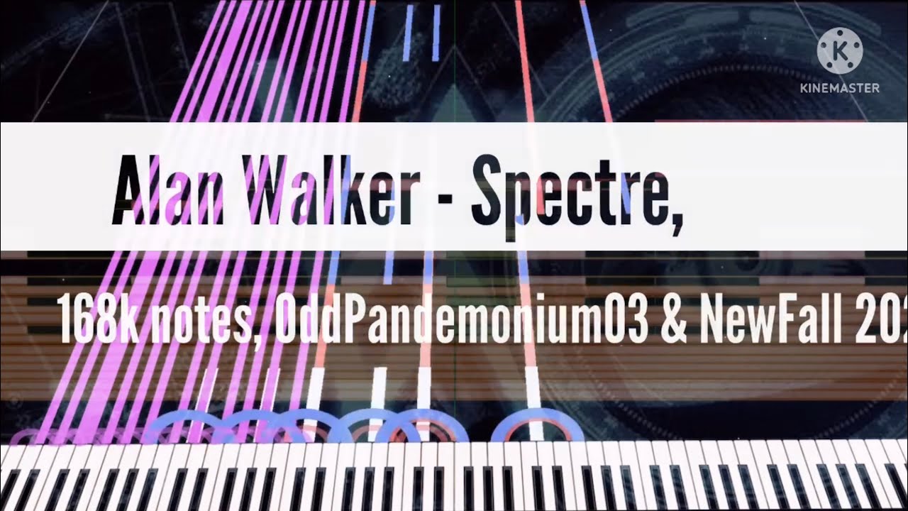 [Black Midi] Alan Walker - Spectre, 168k notes, OddPandemonium03 ...