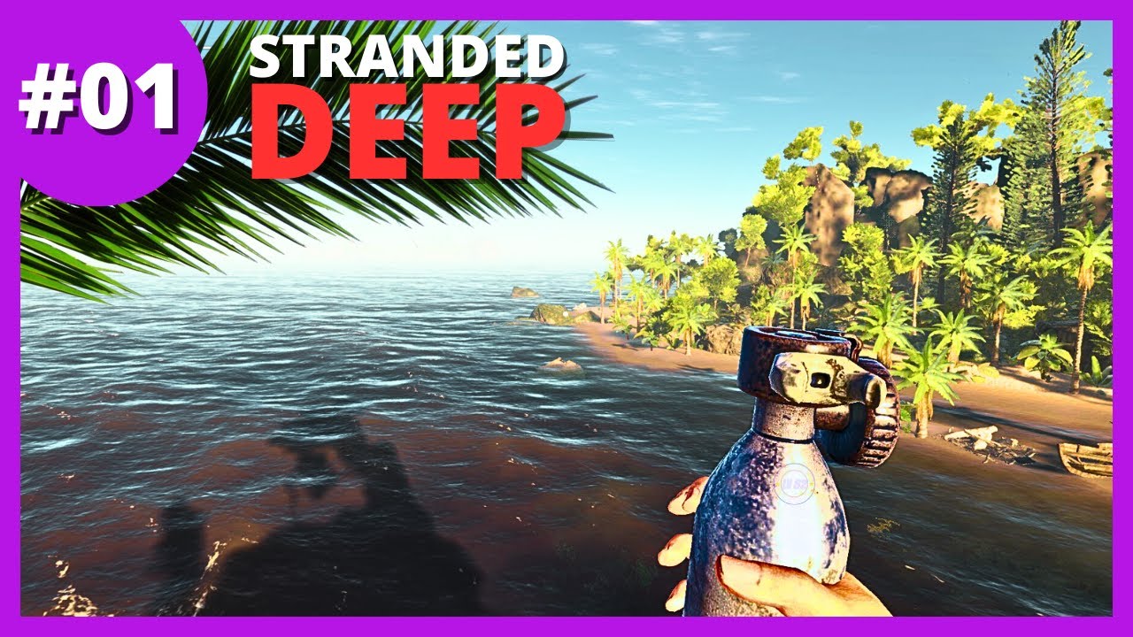 STRANDED DEEP #01 | 1º DIA DO NÁUFRAGO LARGADO NO MAR CHEIO DE TUBARÕES! - YouTube