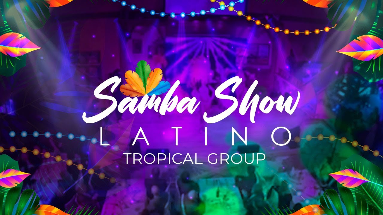 Samba Show Latino - YouTube