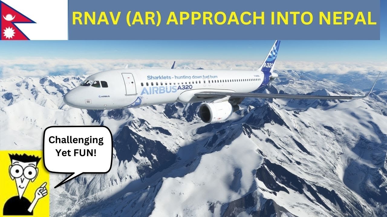 Airbus A320 | Tutorial | RNAV (AR) Approach into Kathmandu's Tribhuvan ...