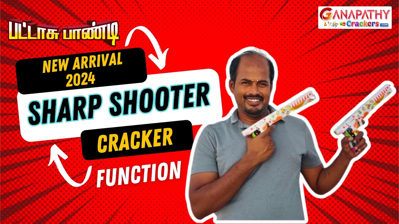 SHARP SHOOTER CRACKERS Ganapathy crackers pattasu pandi 9176190590 70 ...