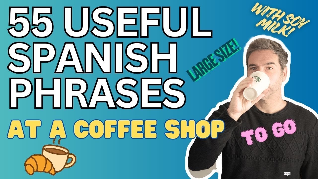💬 55 Common Spanish Phrases at a Coffee Shop | Everyday Spanish for ...