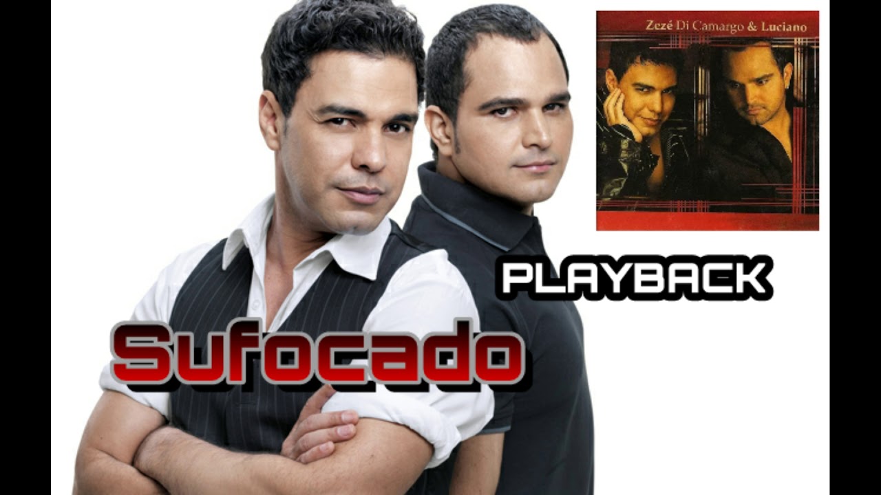Sufocado - Zezé di camargo e luciano playback - YouTube