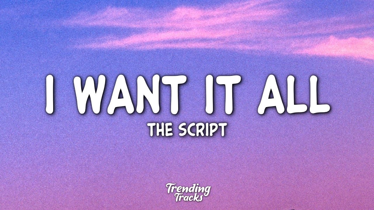 The Script - I Want It All (Lyrics) | 1 Hour Sad Love Songs 2023 - YouTube