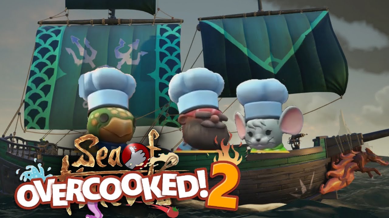 We've Never Argued So Much - Sea of Overcooked 2 - YouTube