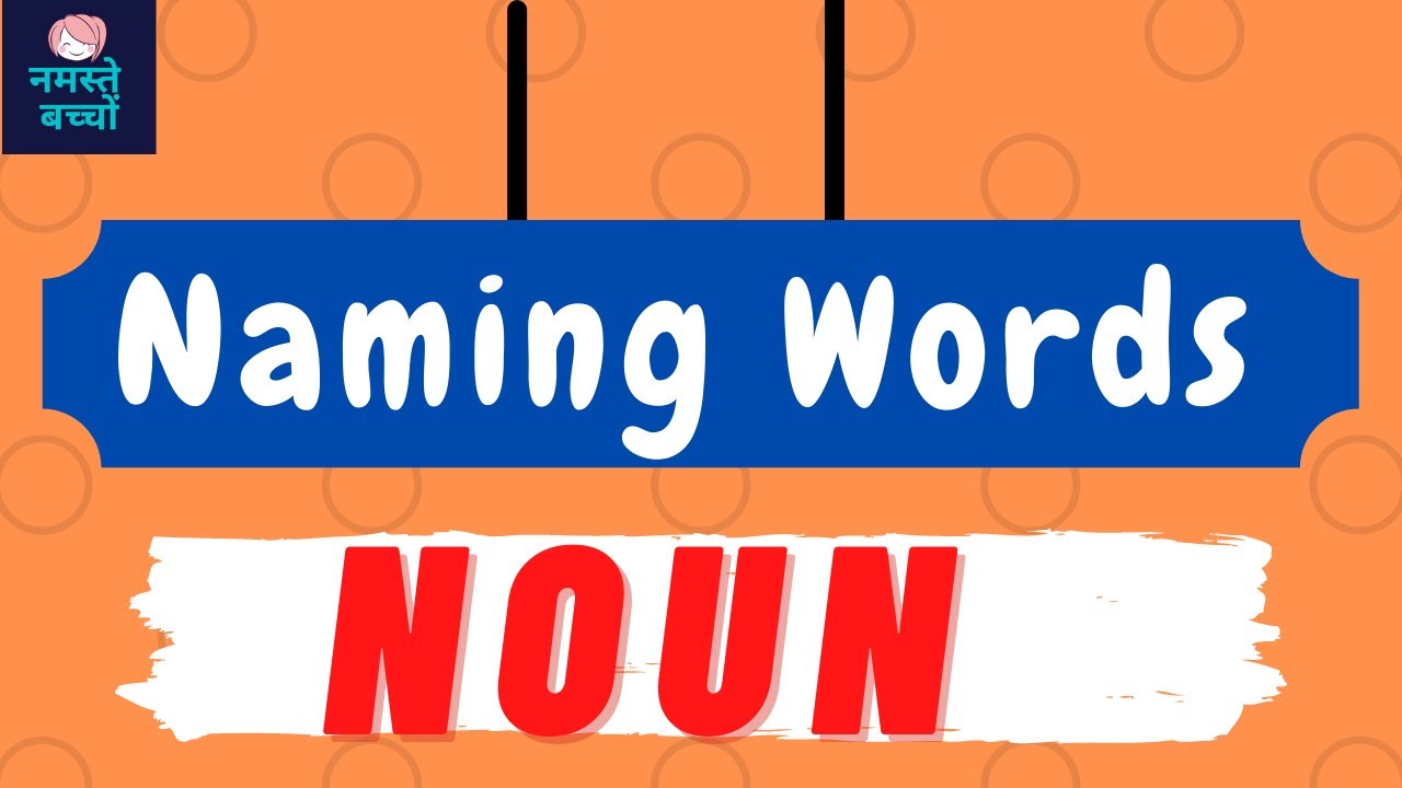 Naming words and Noun for kindergarten || Naming words for people ...