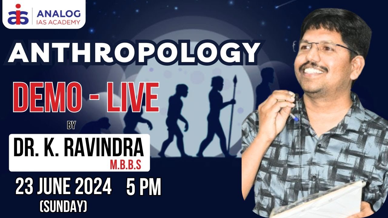 Anthropology Optional DEMO | Dr. K. Ravindra | 2024-25 | ANALOG IAS ...