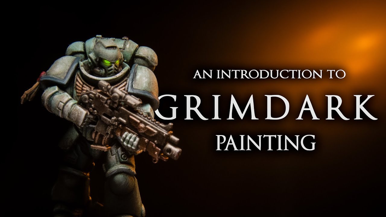 An Introduction To GRIMDARK Painting - YouTube