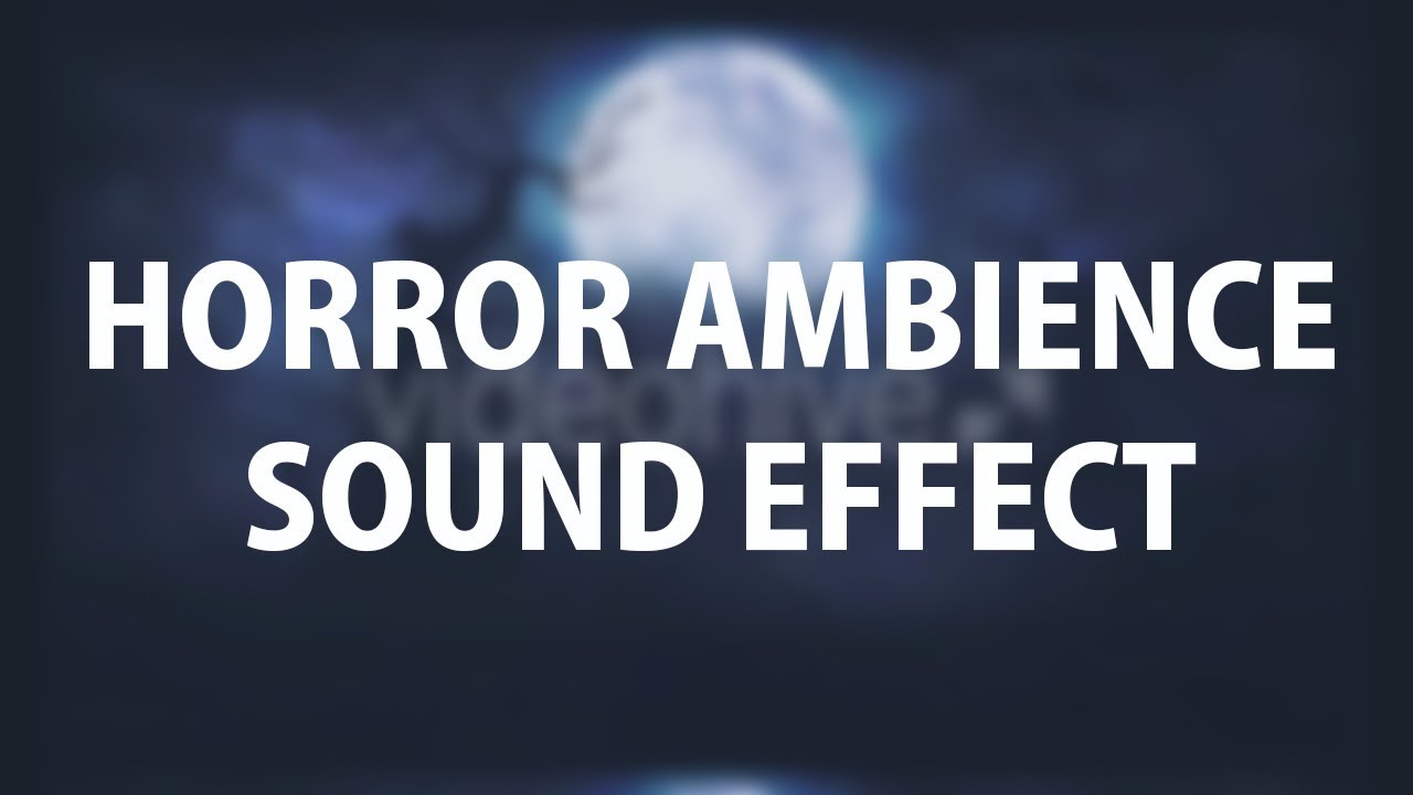 Horror Ambience Sound Effect - YouTube