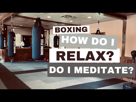 Boxing and Staying Relaxed. Meditation or Consistency? - YouTube