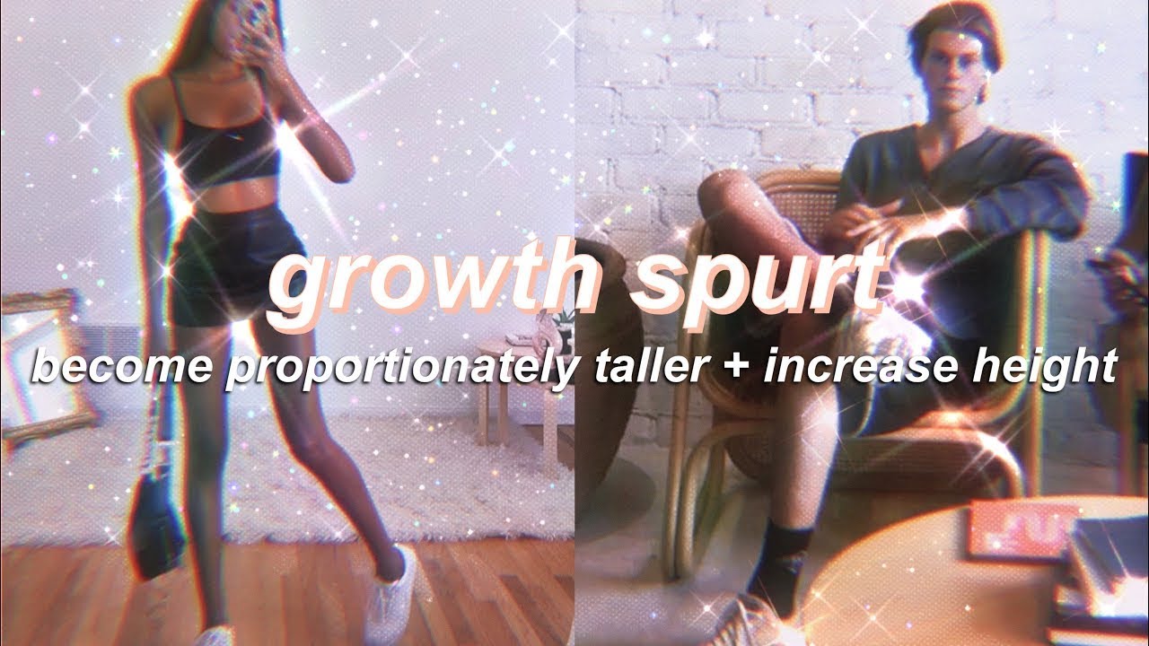 GROWTH SPURT increase height + become proportionately taller subliminal ...