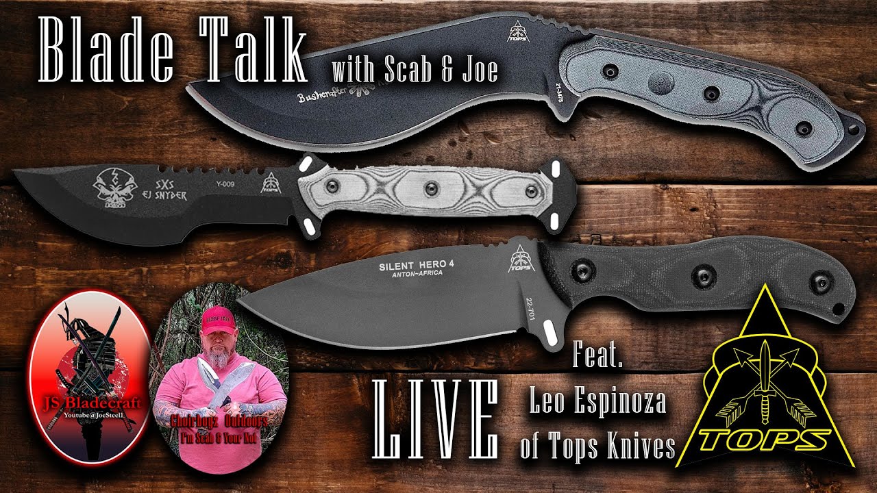 Blade Talk with Scab & Joe Feat. Tops Knives/Leo & Craig - YouTube
