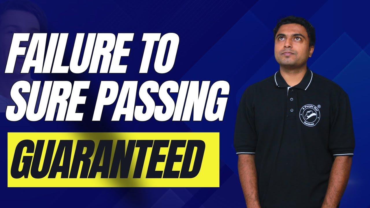 Failure To Sure Passing Guaranteed | Follow This Only & Score Your ...
