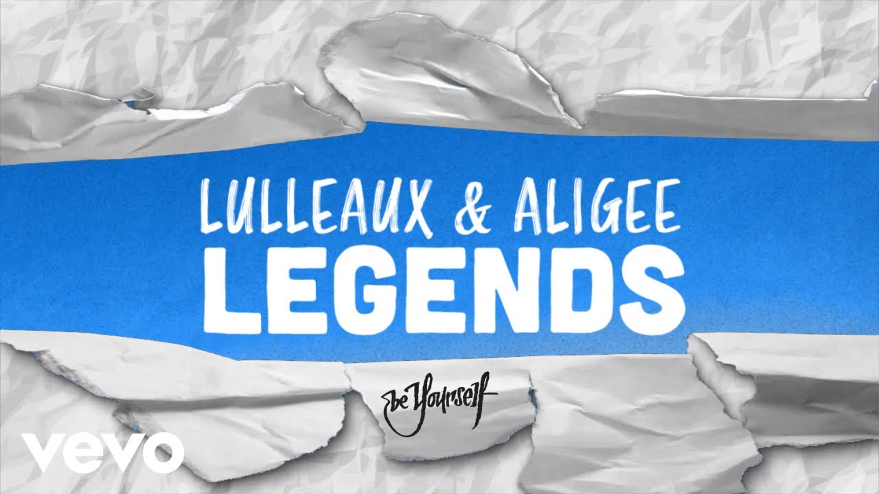 Lulleaux, Aligee - Legends (Official Lyric Video) - YouTube