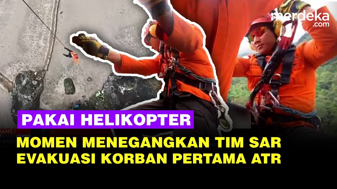 Momen Dramatis Tim SAR Evakuasi Korban Pertama Pesawat ATR Pakai ...
