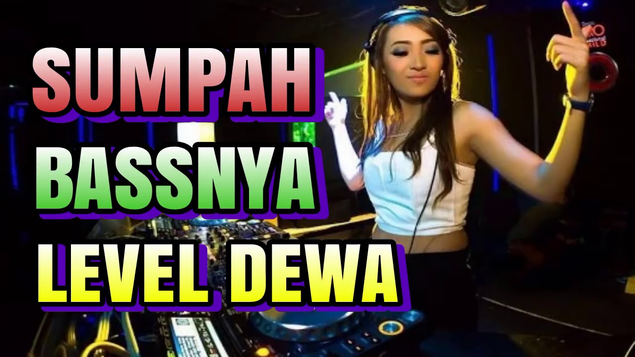 DJ melodi paling enak buat di mobil|BASS nya Level Dewa - YouTube