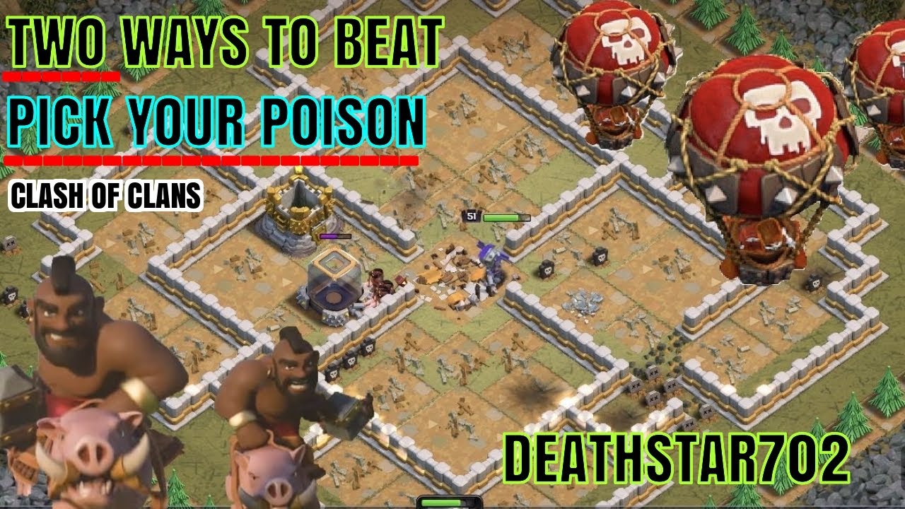 TWO WAYS TO BEAT PICK YOUR POISON - Clash of Clans - YouTube