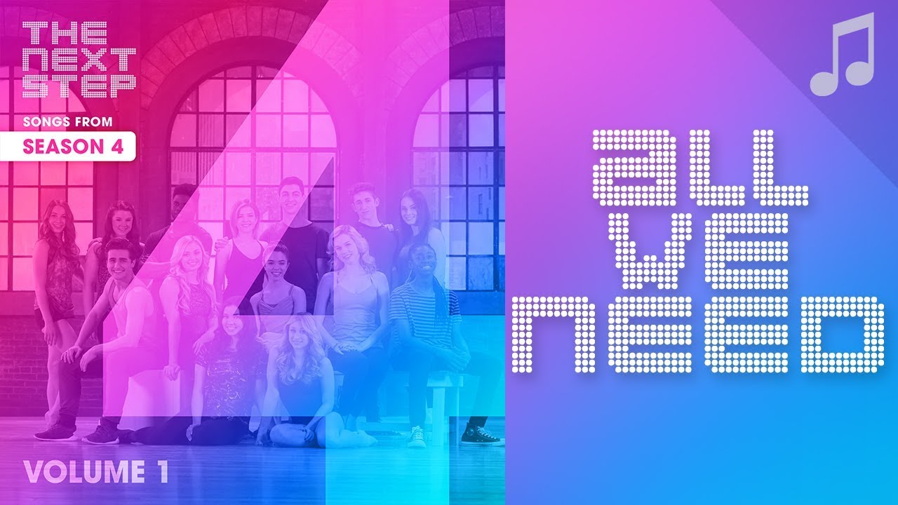 All We Need" ♪ (feat. Noah & Amanda) - Songs from The Next Step - YouTube