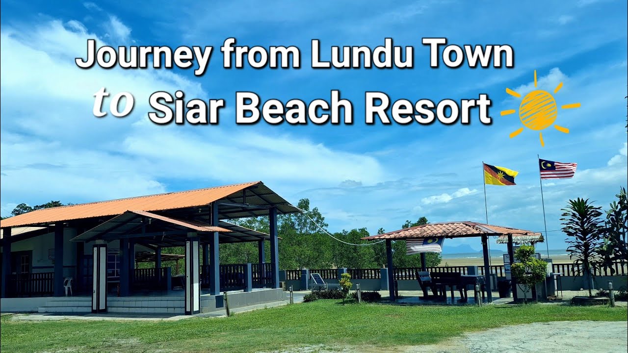 Perjalanan dari Pekan Lundu ke Siar Beach Resort🚙👍🤩Cuti cuti Kuching ...