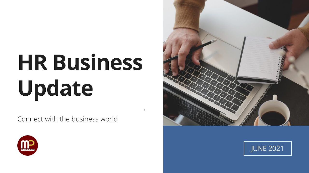 HR Business Update June 2021 (Part 1) - HR Prediction for 2021 - YouTube