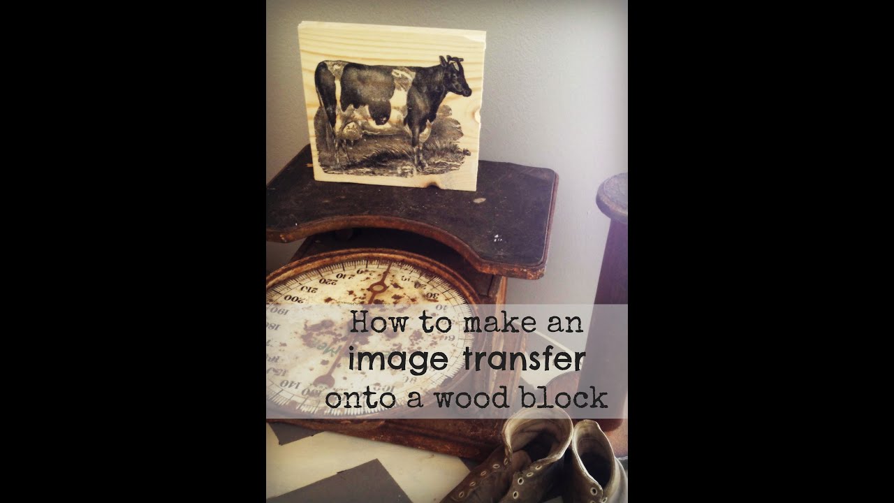 How to do an image transfer onto a wood block EASY DIY!! - YouTube