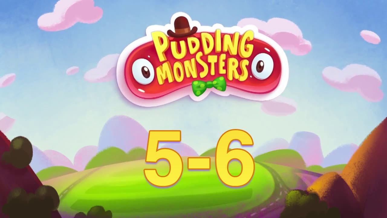 Pudding Monsters 5-6 (Sky View) 3 Stars, 2 Stars, 1 Star & 0 Stars ...