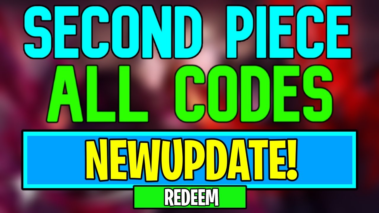 New Second Piece Codes | Roblox Second Piece Codes (May 2024) - YouTube