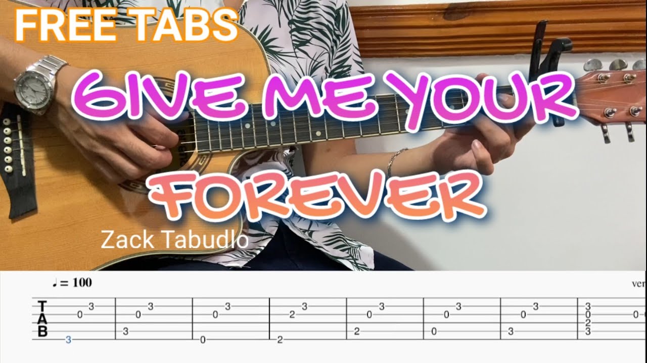 FREE TABS - Give me your Forever by Zack Tabudlo (Fingerstyle guitar ...