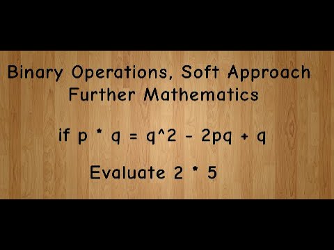 binary operations further maths soft approach - YouTube