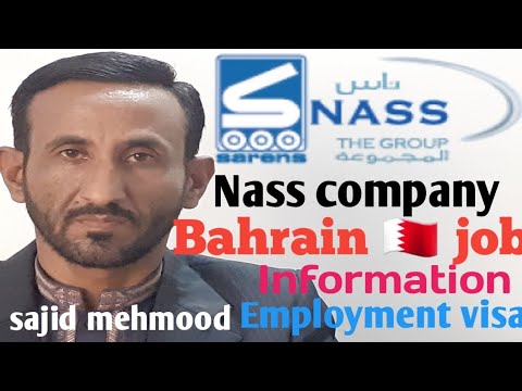 Nass company Bahrain job information Employment visa golden chance with ...