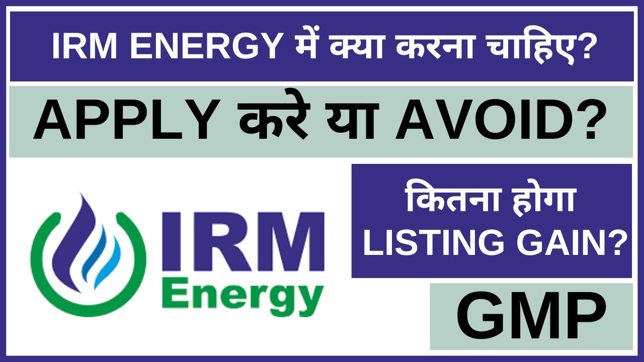 IRM Energy IPO Analysis • IRM Energy Review • GMP • IPO • Dailystock ...